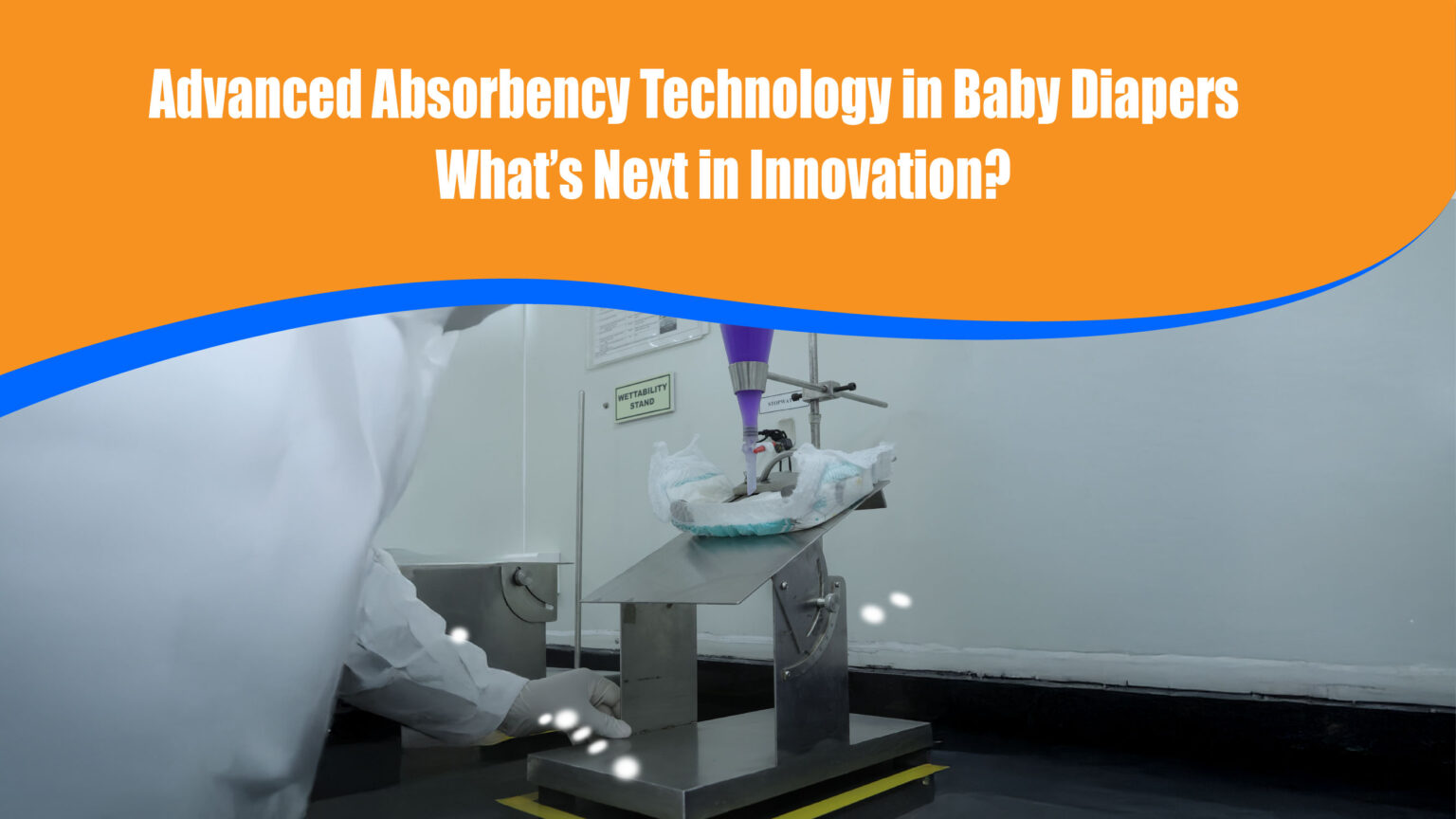 Future Innovations in Baby Diaper: Powerful Next Gen Absorbency